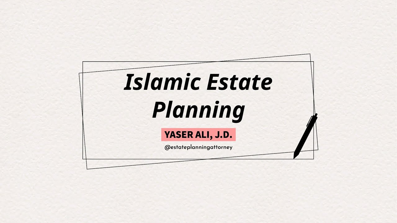 Islamic Estate Planning Introduction - YouTube