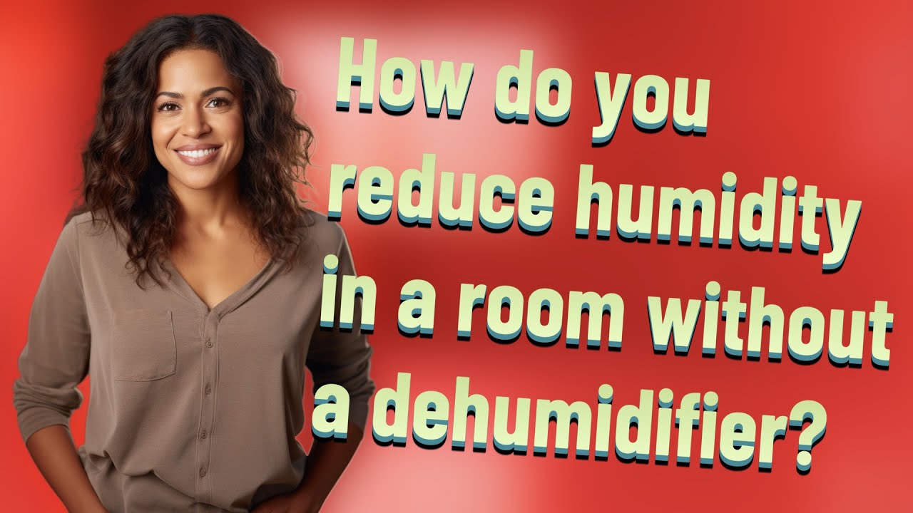 How do you reduce humidity in a room without a dehumidifier? - YouTube