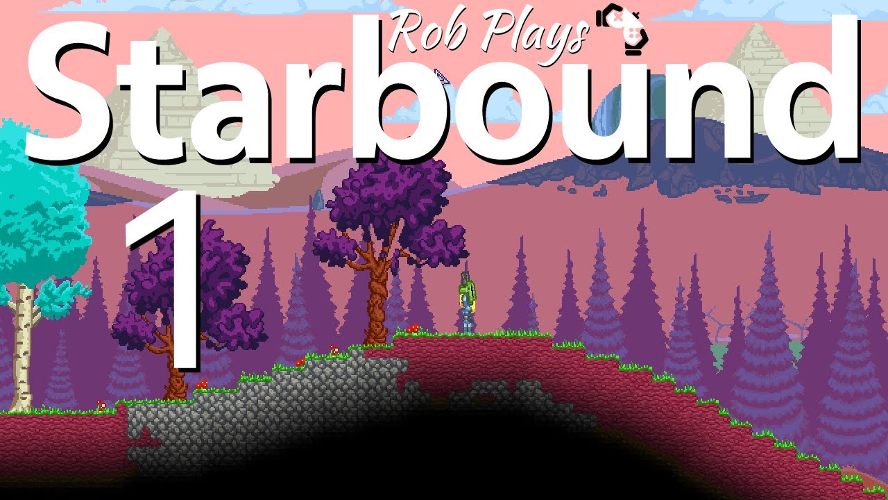Let's Play Starbound Part 1 - YouTube