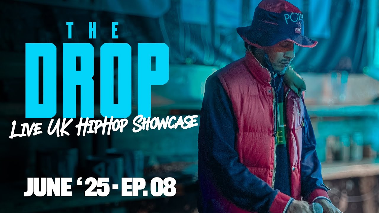 The Drop Hip Hop Showcase & Open Mic Night - Southampton, June '25 - Ep ...