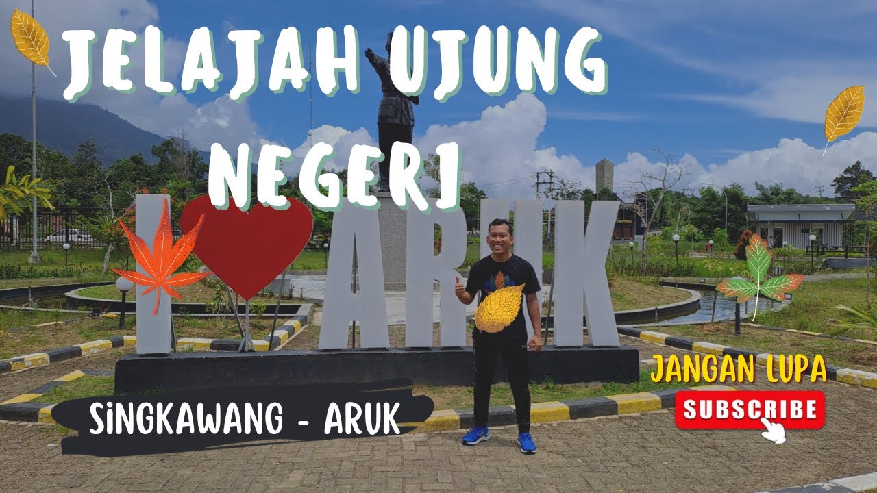 JELAJAH UJUNG NEGERI MENGUNJUNGI PERBATASAN INDONESIA - MALAYSIA ...