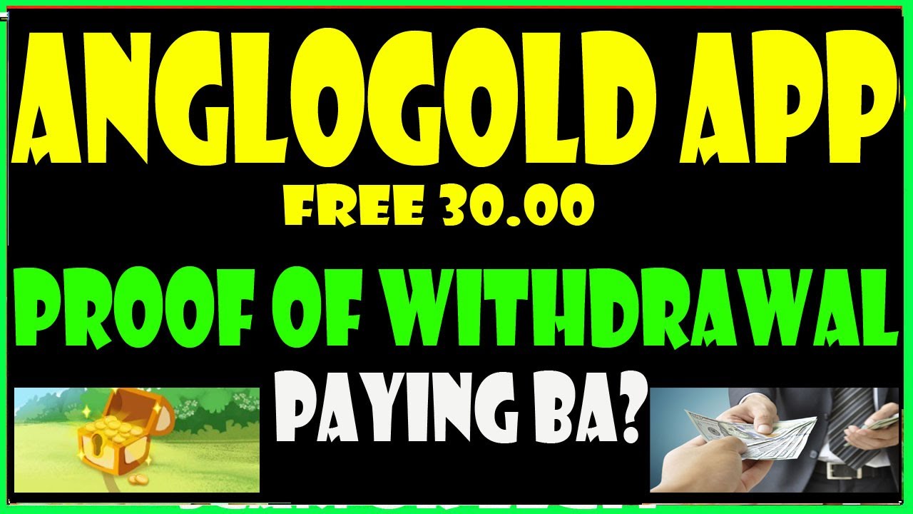 ANGLOGOLD | ANGLO GOLD REVIEW | PROOF OF WITHDRAWAL | ANGLOGOLD ...