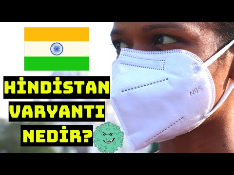 Hindistan Varyantı (Mutasyonu) Nedir? Dünya İçin NEDEN Tehlikeli?