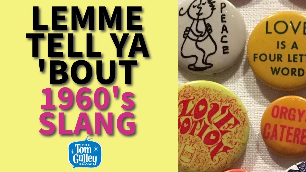 Lemme Tell Ya 'Bout 1960's Slang - YouTube