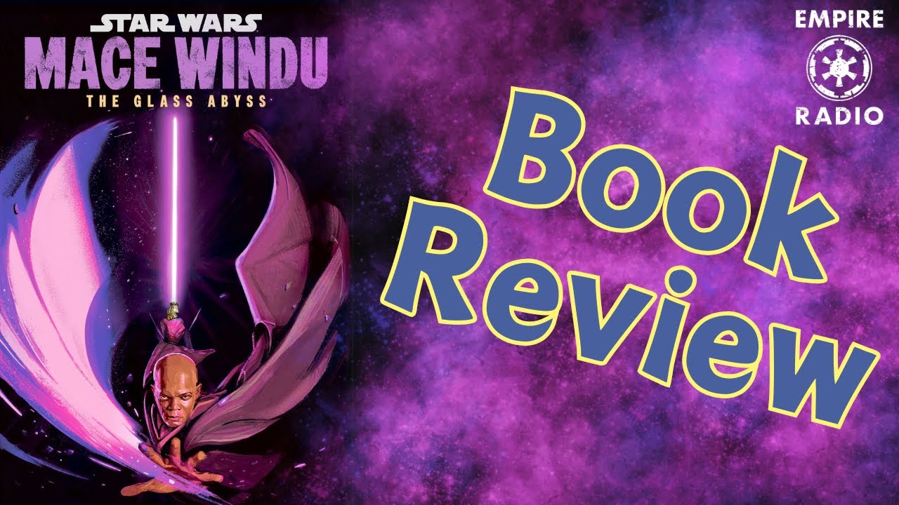 Book Review: Mace Windu - The Glass Abyss (Podcast Ep. #286) - YouTube