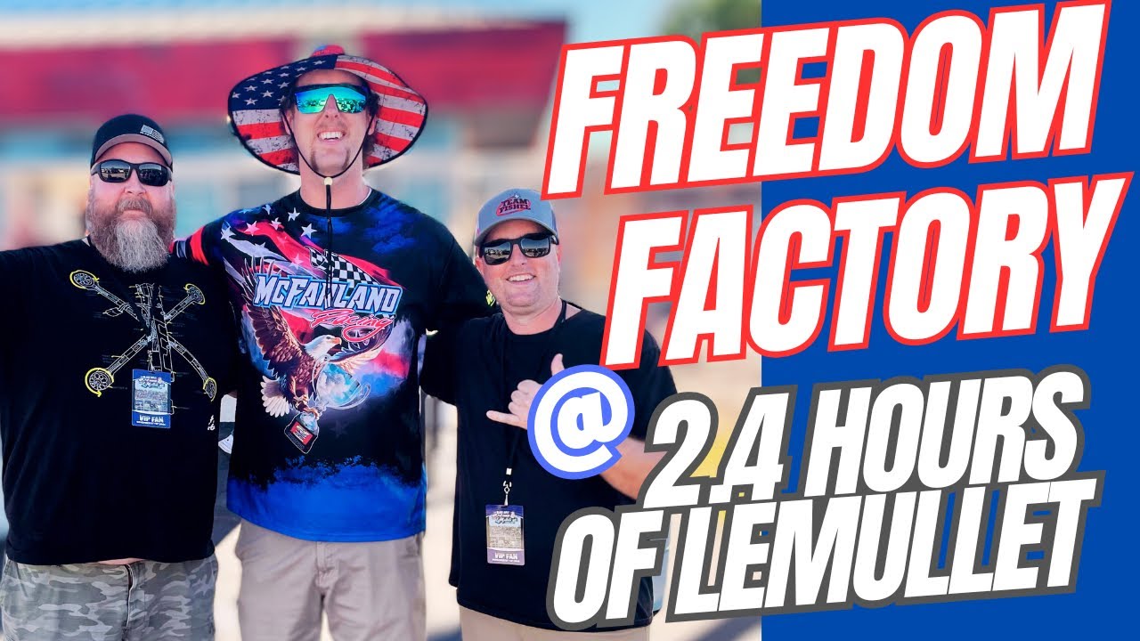 I Got to meet Cleetus! 2.4 Hours of LeMullet 2024 - Freedom Factory ...