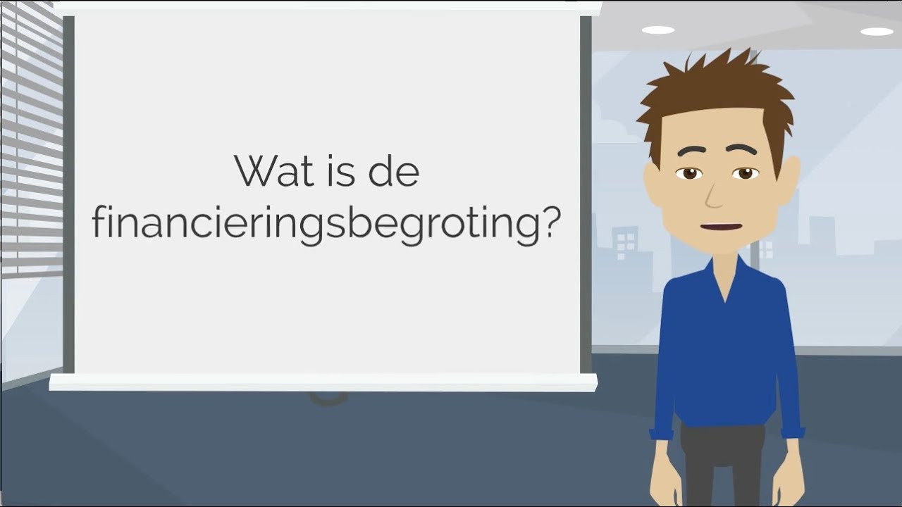Wat is de financieringsbegroting? | Boekhoudkundige termen - YouTube