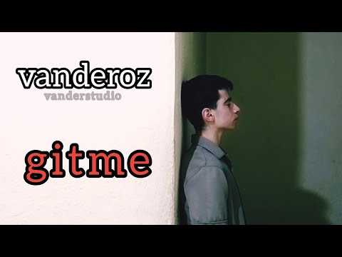 Vanderoz - Gitme