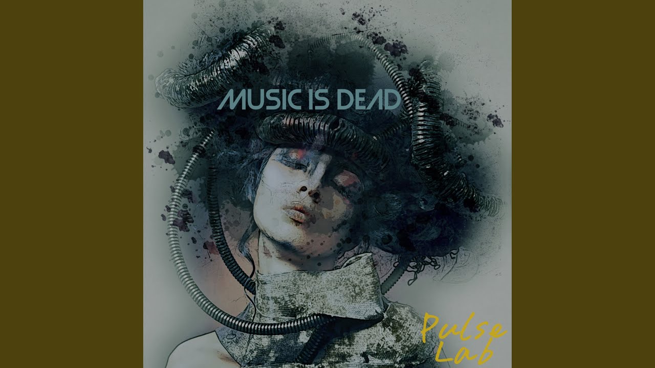 Music Is Dead - YouTube