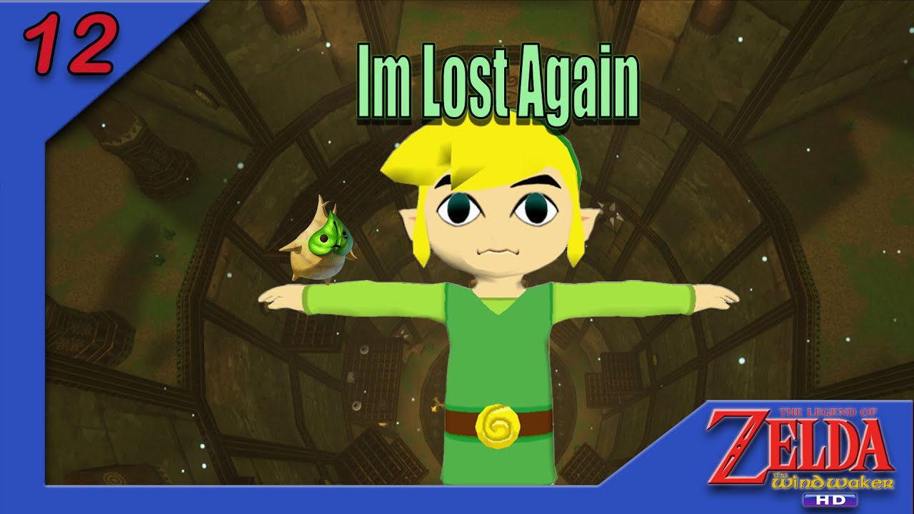 Bad Sense of Direction - The legend of Zelda Wind Waker HD - Part 12 ...
