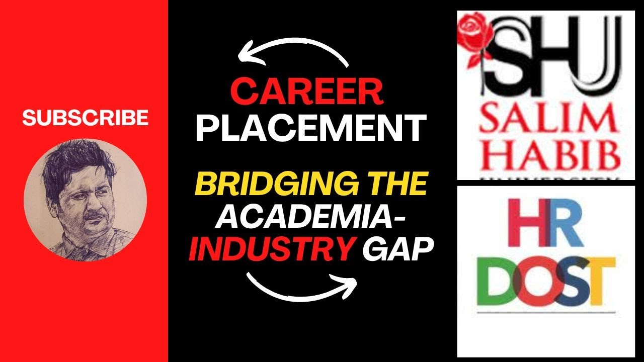 Career Placement I Bridging the Academia Industry Gap HR Dost I Salim ...