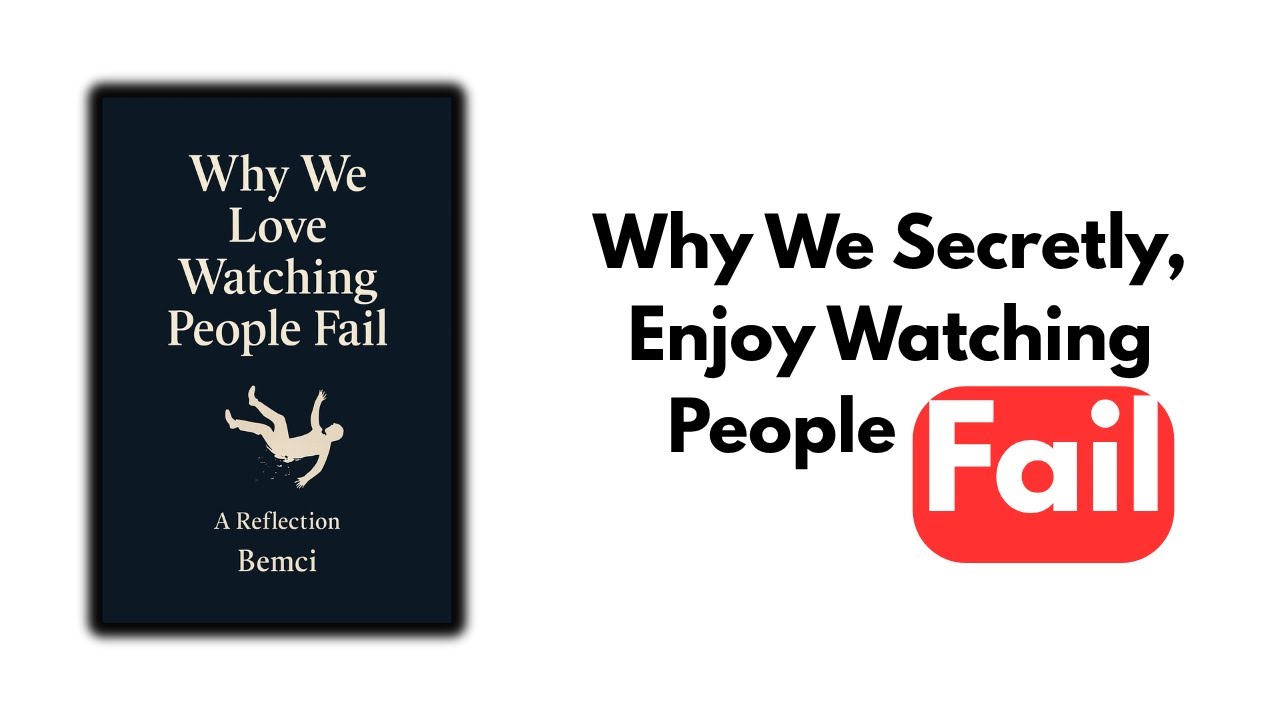 Why We Secretly Enjoy Watching People Fail | The Psychology of ...