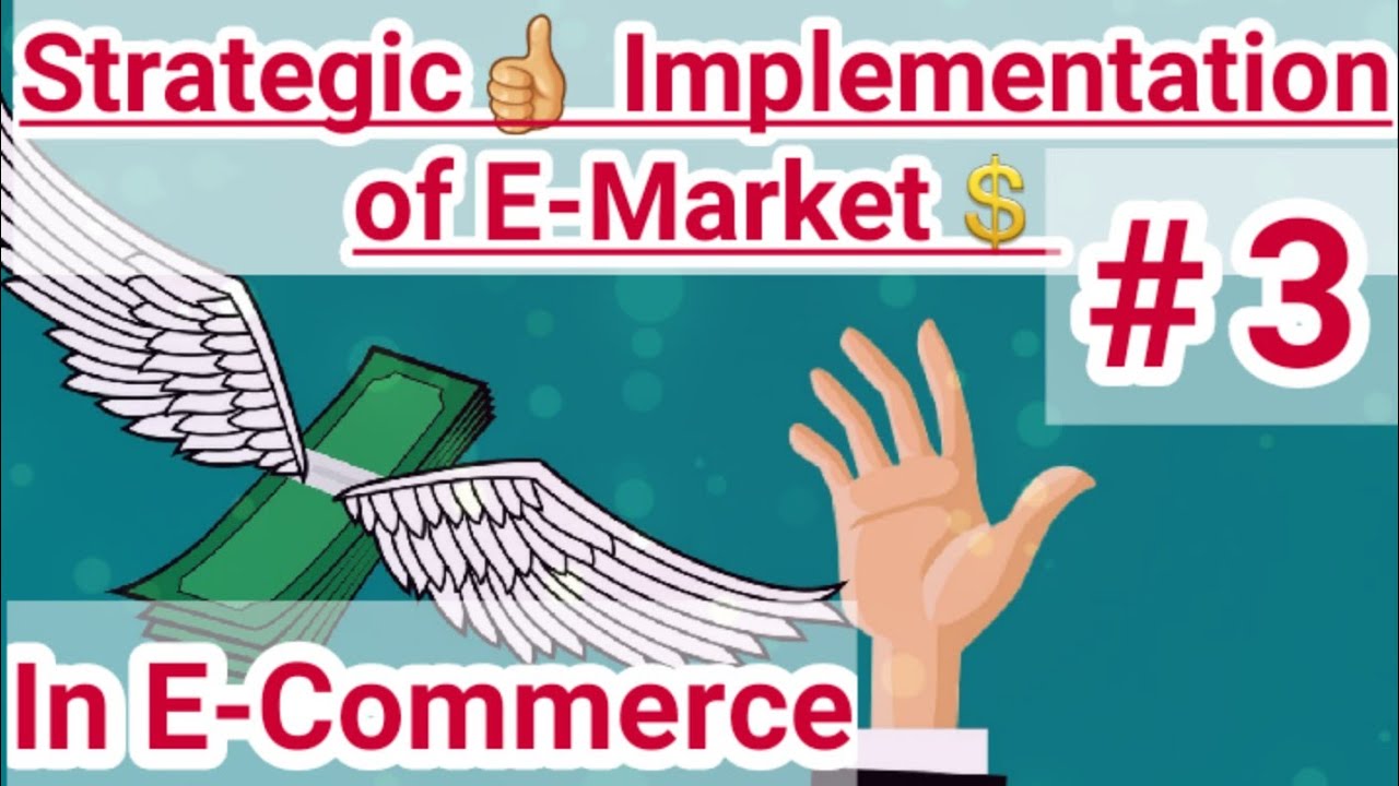 Strategic Implementation Of Electronic Market | E-Commerce | Bca ...