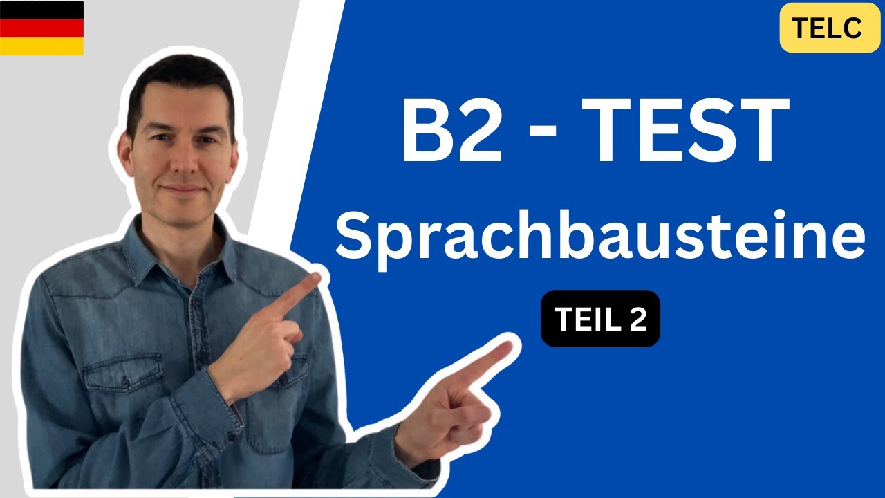 B2 Sprachbausteine einfach erklärt | TELC B2 Test | Deutsch Grammatik ...