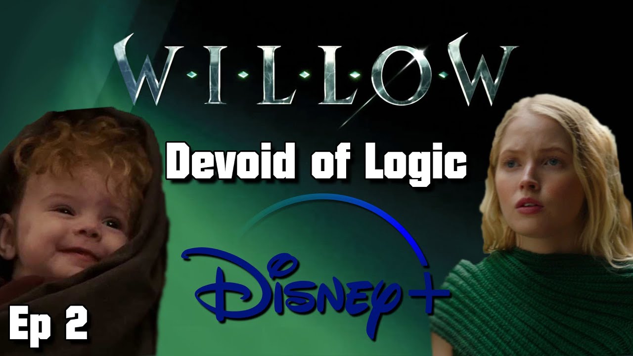 Disney's Willow is Devoid of Logic! Ep 2 - YouTube