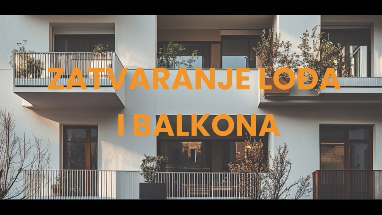 ZATVARANJE LOĐA I BALKONA. S dozvolom ili bez dozvole i do kada su se ...