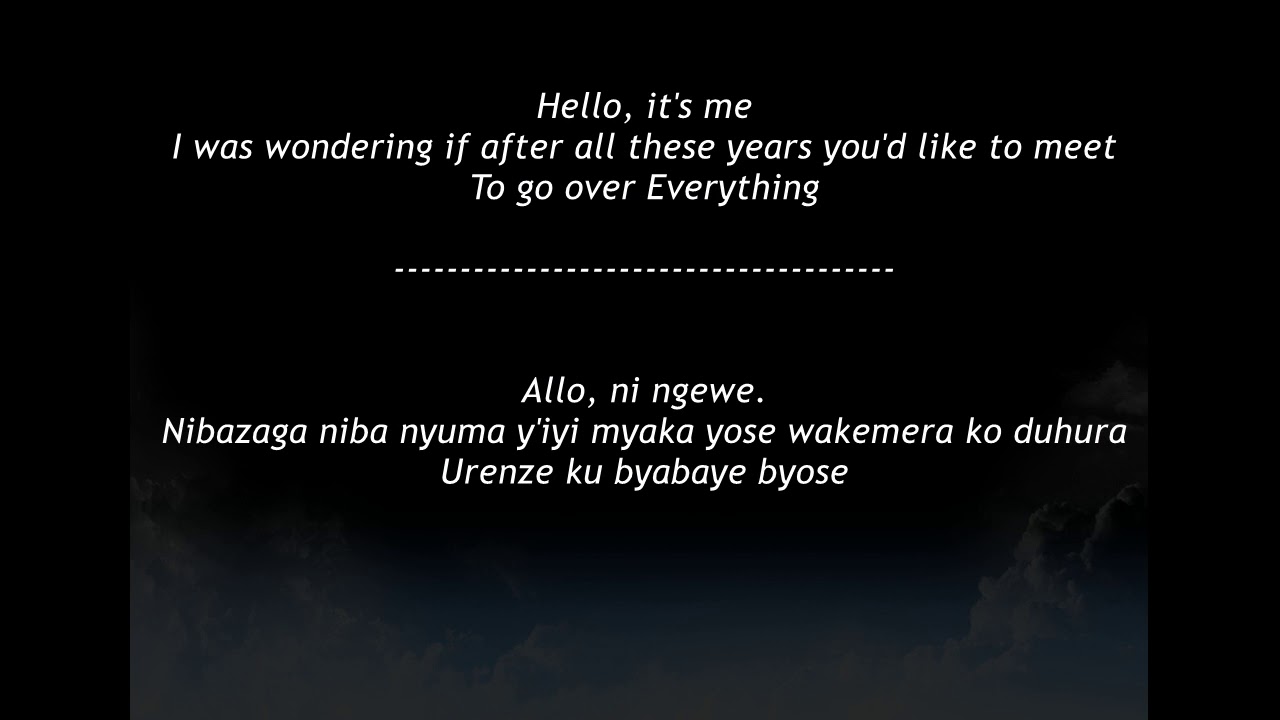 HELLO BY ADELE LYRICS ENGLISH & KINYARWANDA - YouTube