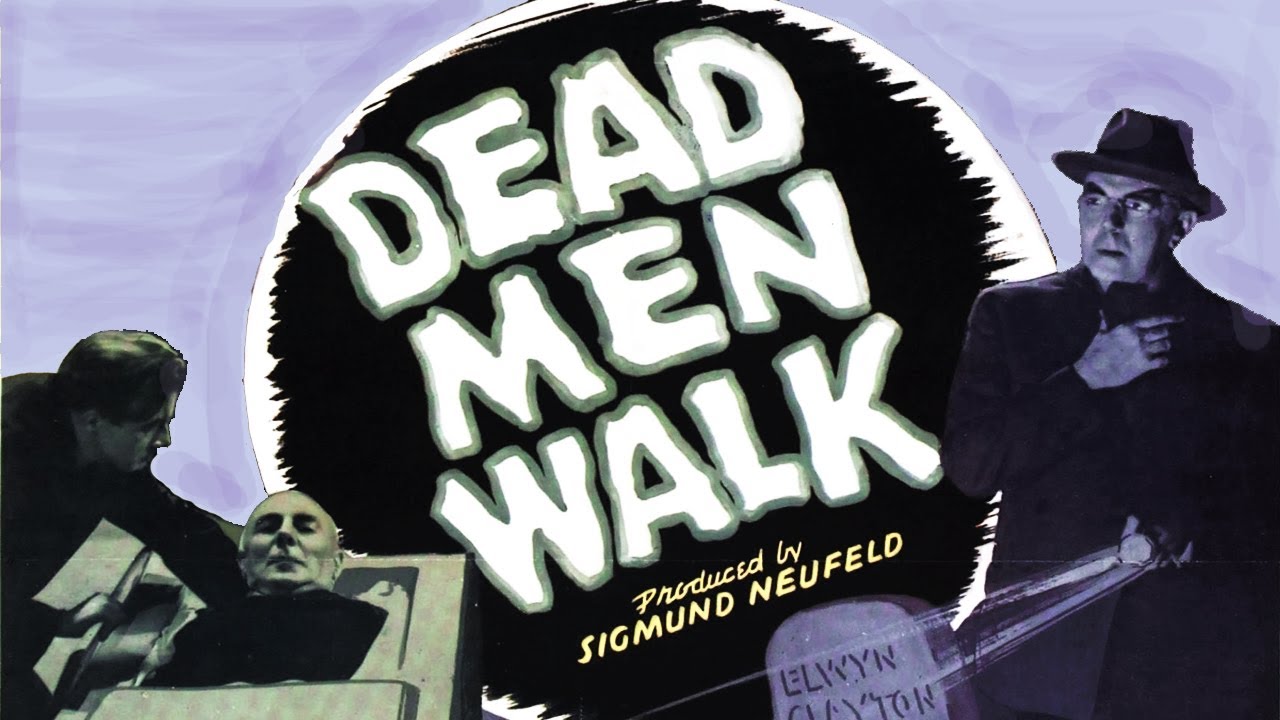 Dead Men Walk - Full Movie - B&W - Horror/Suspense - George Zucco ...