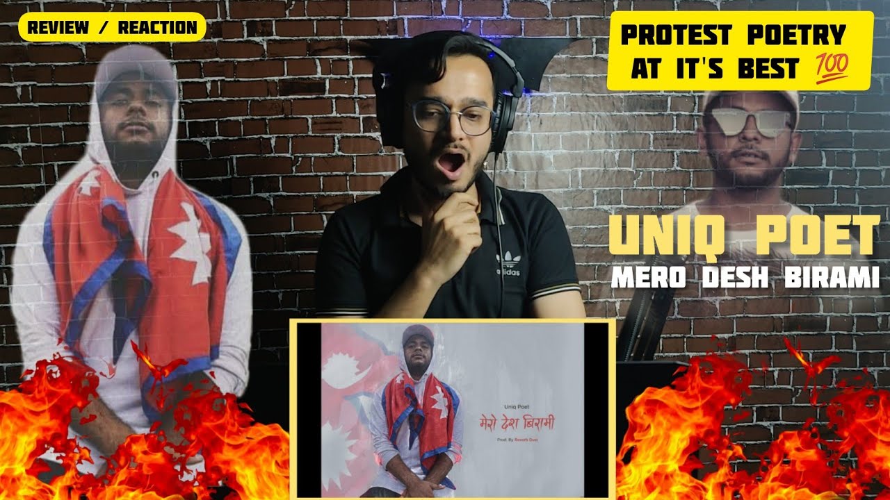 INDIAN RAPPER REACTS TO - UNIQ POET Mero Desh Birami | Nephop Reaction ...