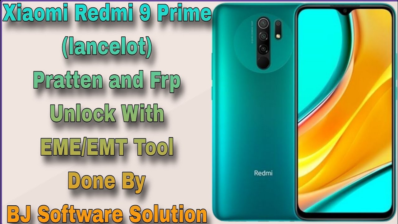 Xiaomi Redmi 9 Prime (lancelot)Pratten and Frp Unlock With EME/EMT Tool ...