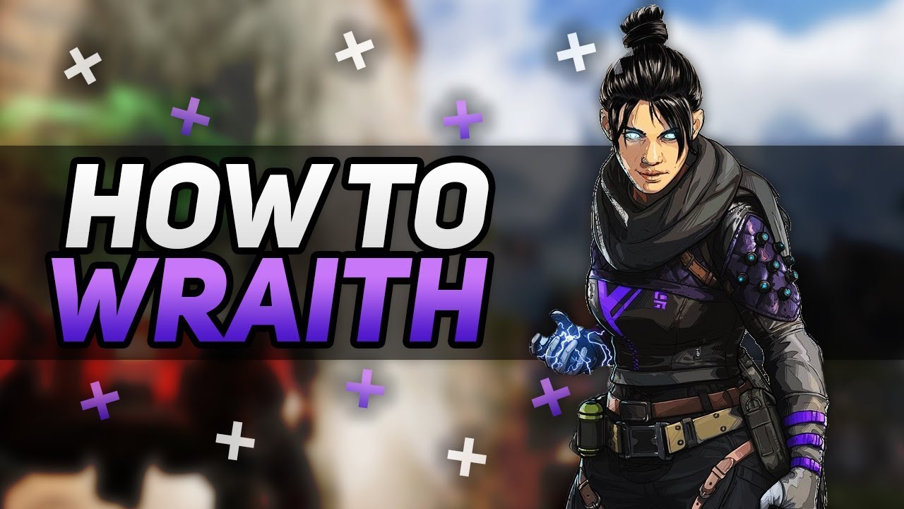 HOW TO WRAITH - Apex Legends (Wraith Guide) - YouTube