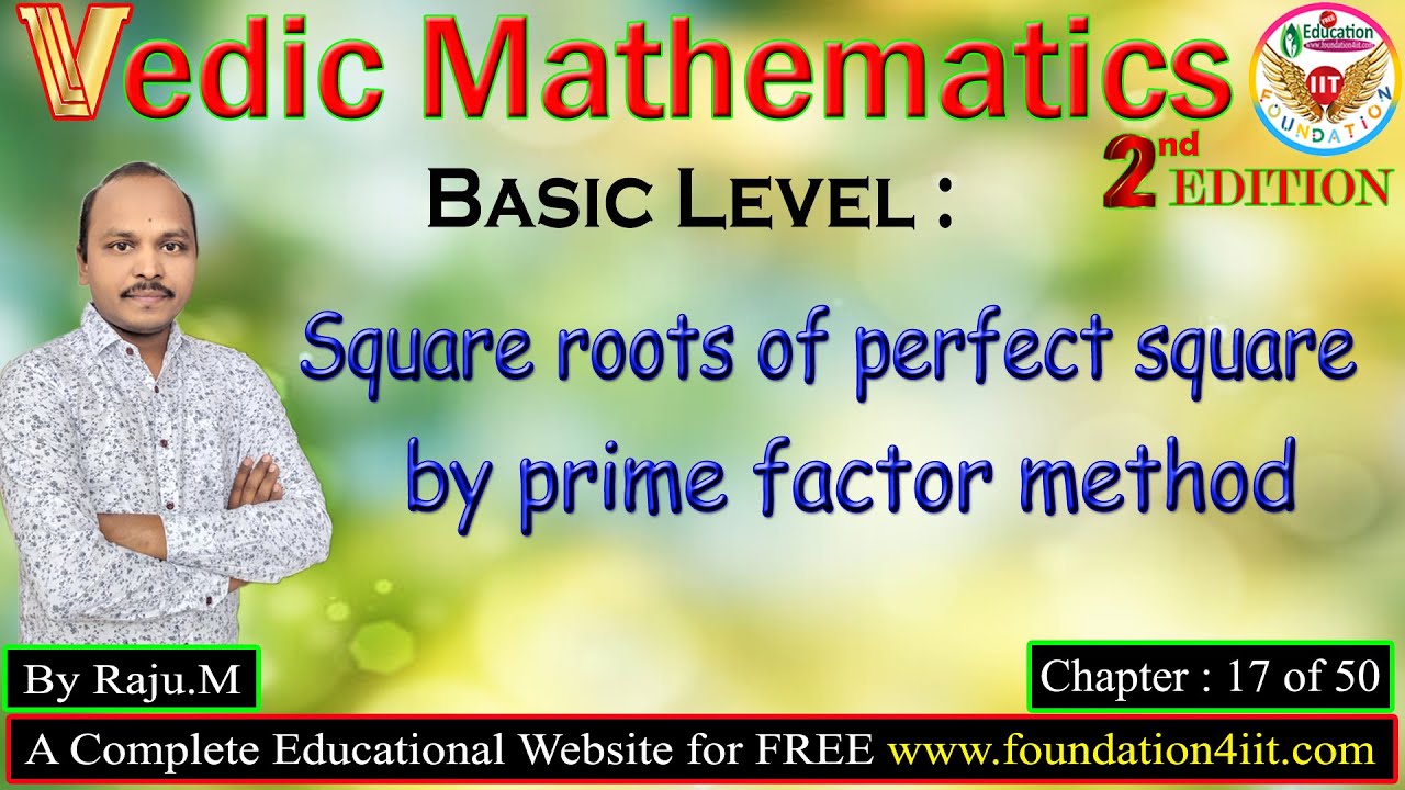 Square roots of Perfect Squares by Prime factor Method || Vedic Maths ...