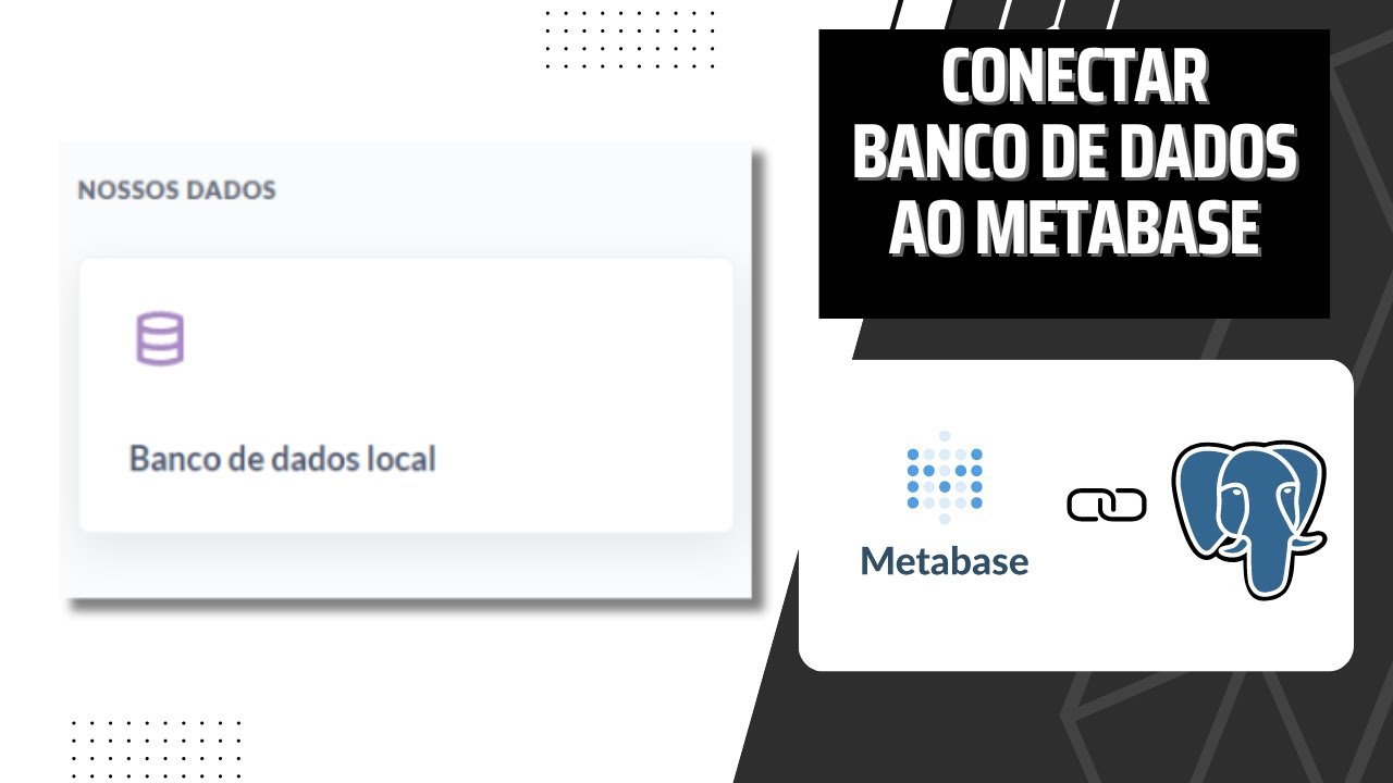 Conectar Banco De Dados Ao Metabase Youtube
