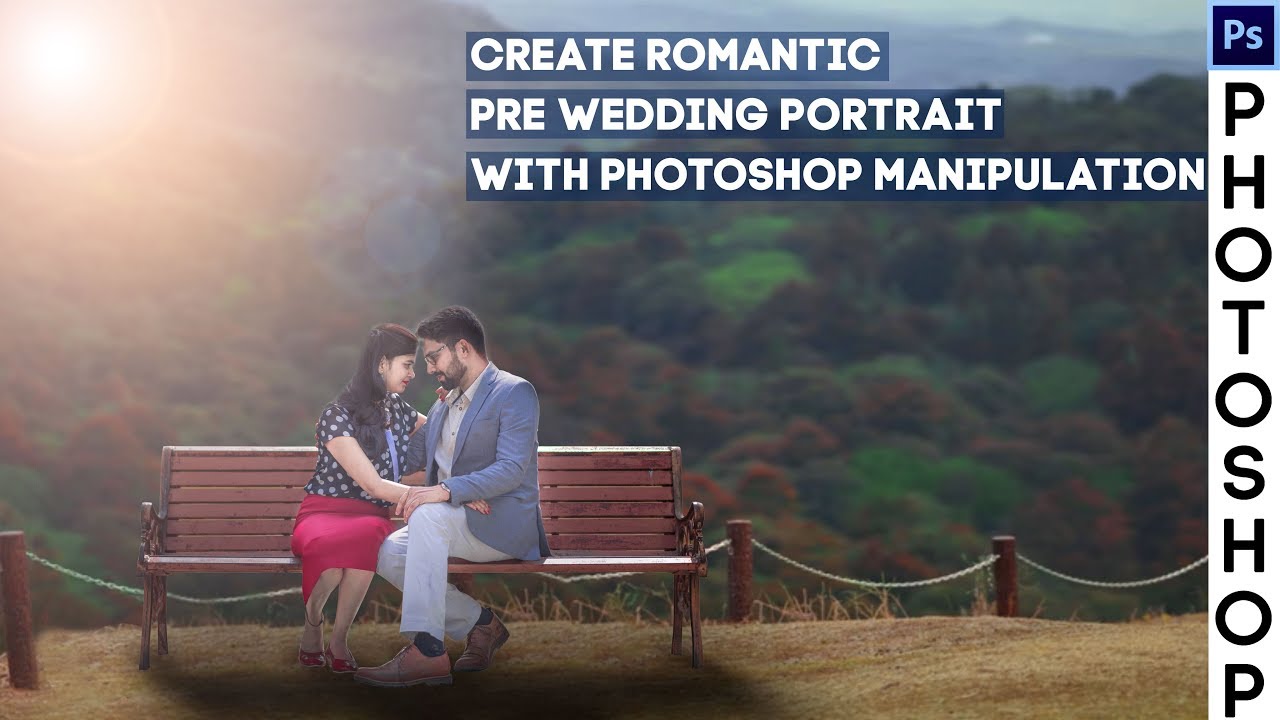 Create Romantic Pre Wedding Portrait with Photoshop Manipulation - YouTube
