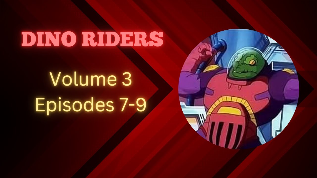Dino Riders 1988 Volume 3 Episodes 7-9 - YouTube