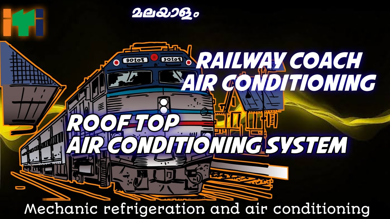 Roof Top Air Conditioning Railway Coach Air Conditioning Malayalam roof-top-air-conditioning-railway-coach-air-conditioning-malayalam