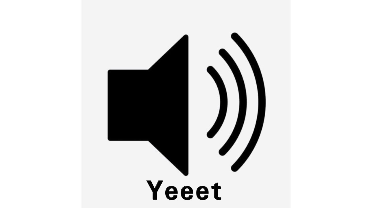 Yeeet Sound Effect - YouTube