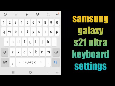 samsung galaxy s21 ultra keyboard settings - YouTube