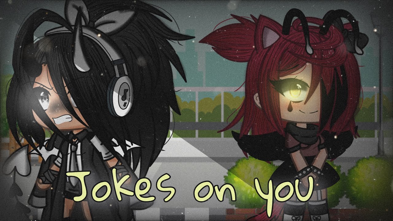jokes on you •[] •GLMV• .°part 3 gacha life.° - YouTube