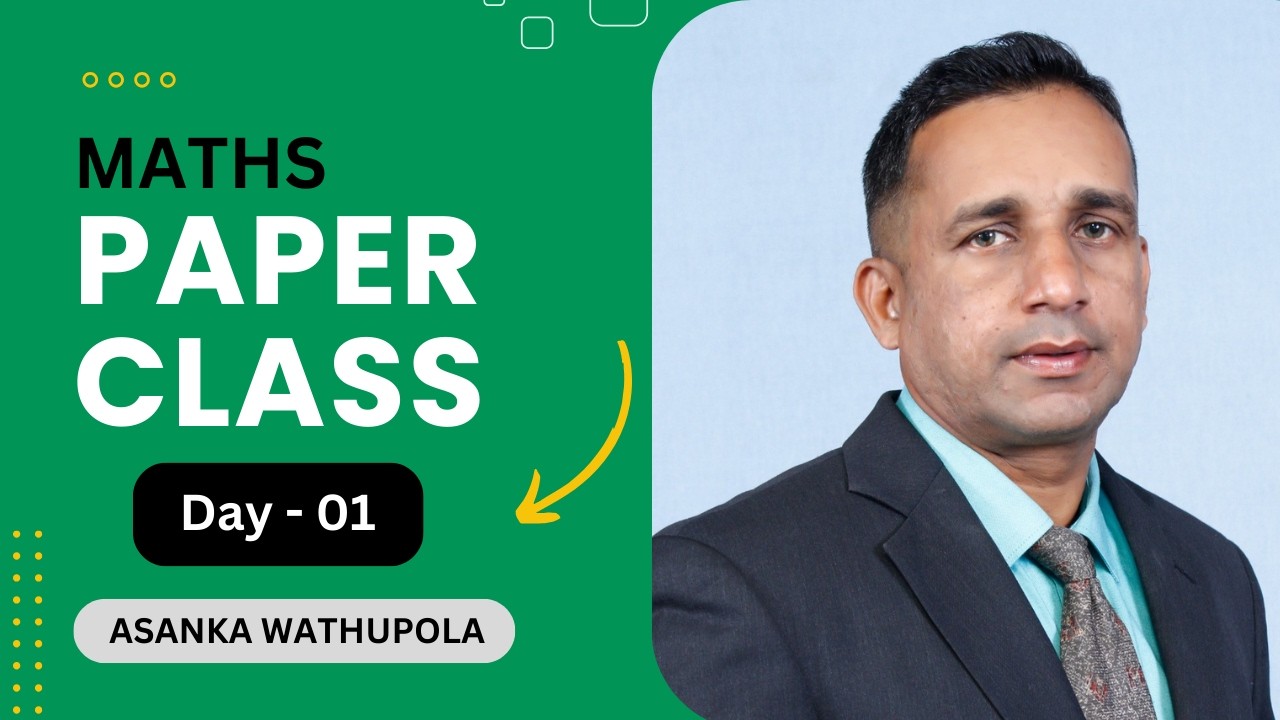Maths Paper Class | Day - 01 - Asanka Wathupola - YouTube