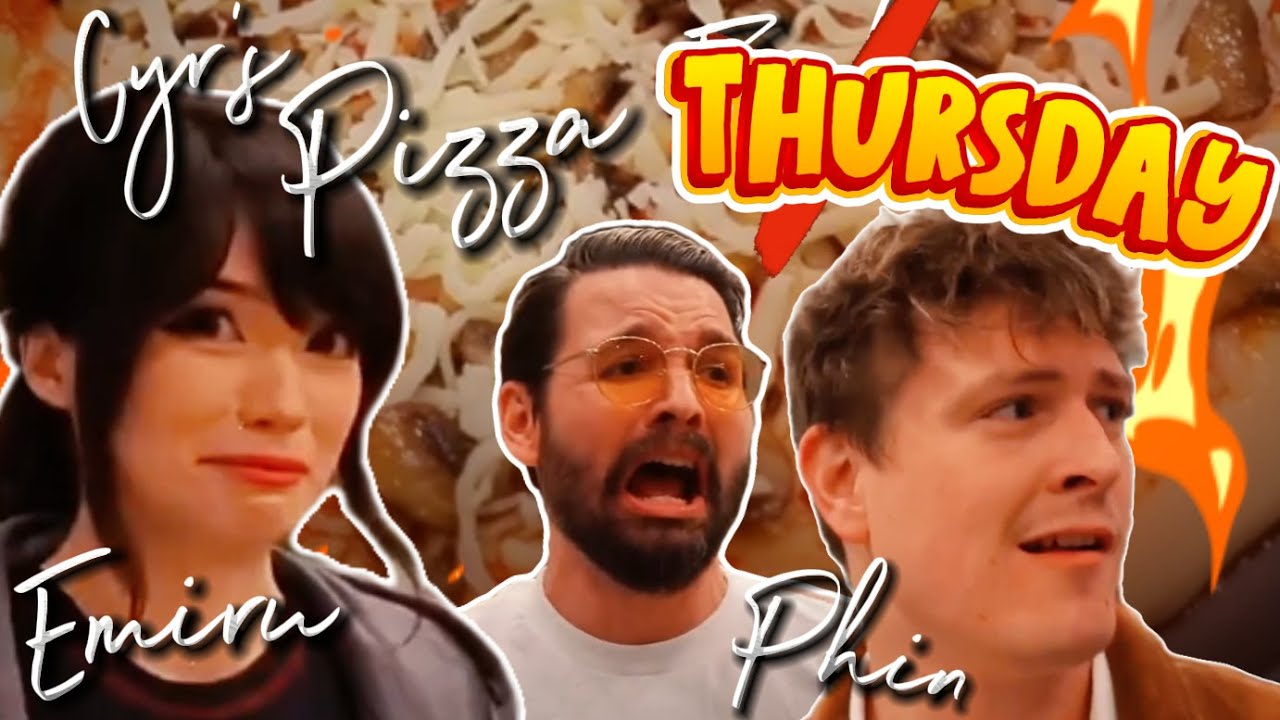 Cyr's Pizza Thursday! with Emiru ft Phin - YouTube