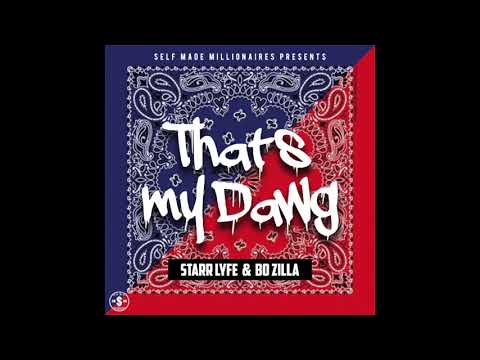 Starr Lyfe ft. Bo Zilla - That's My Dawg - YouTube