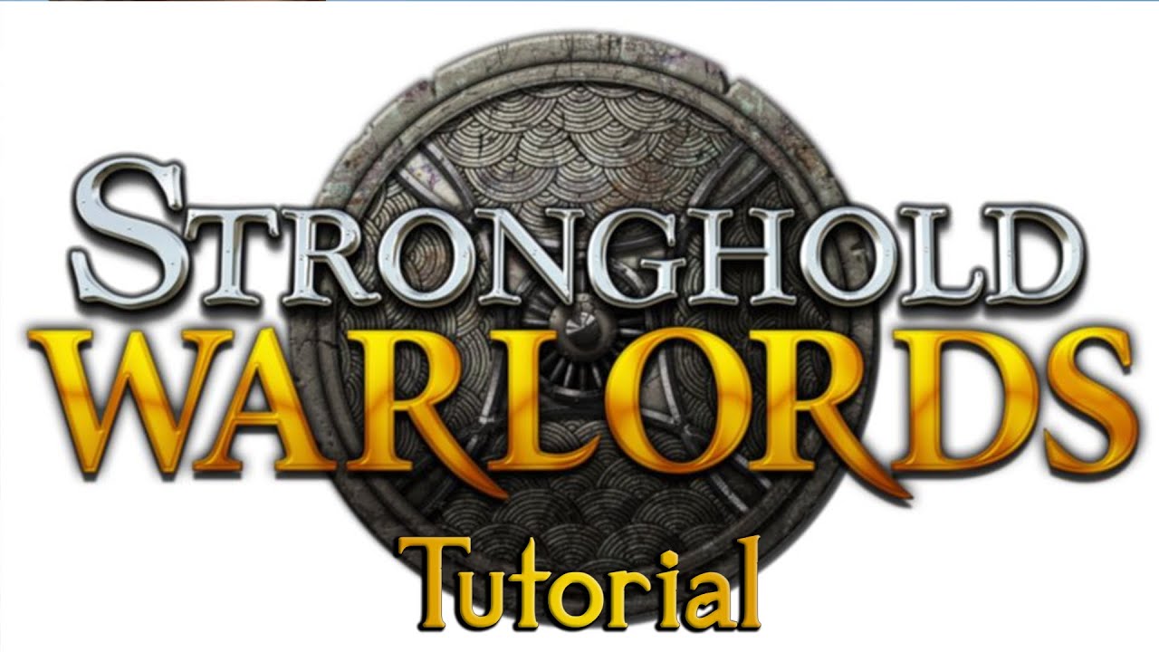 Stronghold Warlords - Tutorial - YouTube
