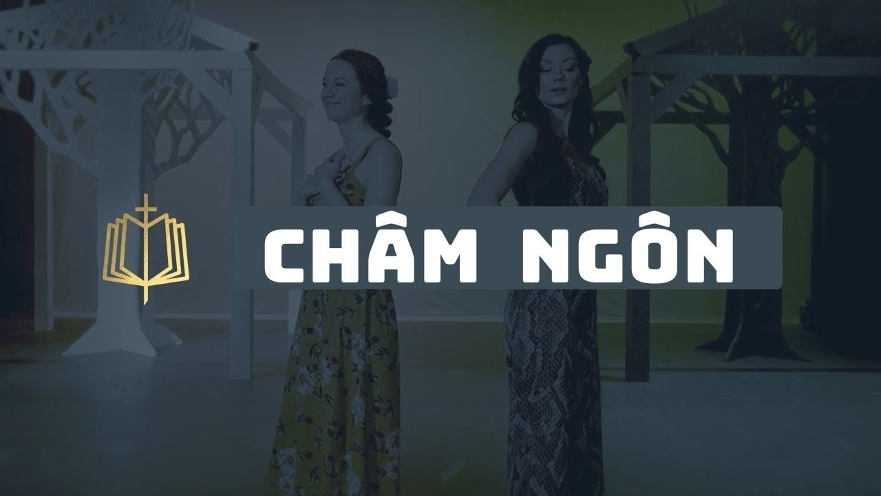Giải Thích Kinh Thánh: Sách Châm Ngôn (Unofficial) - YouTube