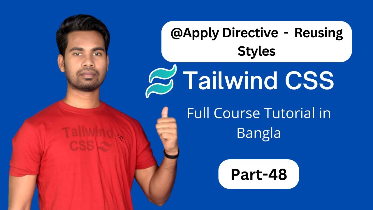 Reusing Styles With Apply Directive Tailwind Css Bangla Tutorial 4459
