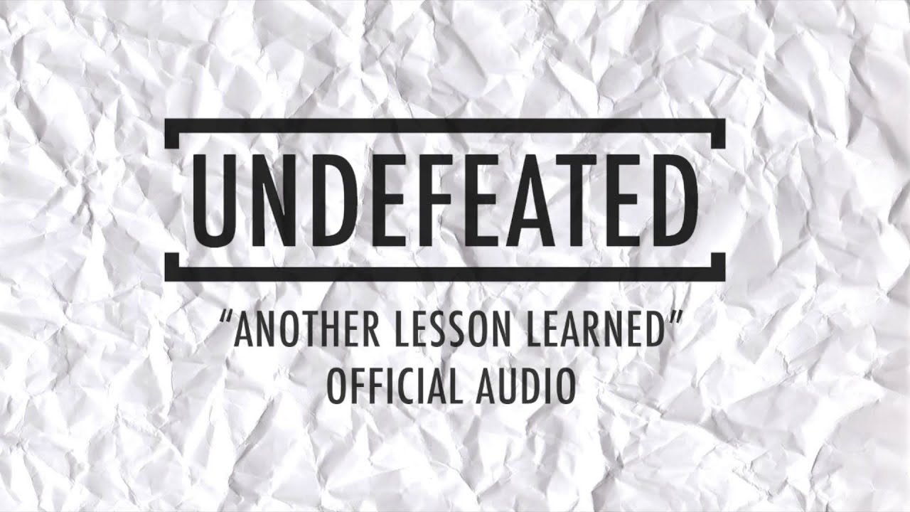 Undefeated - Another Lesson Learned (Official Audio) - YouTube