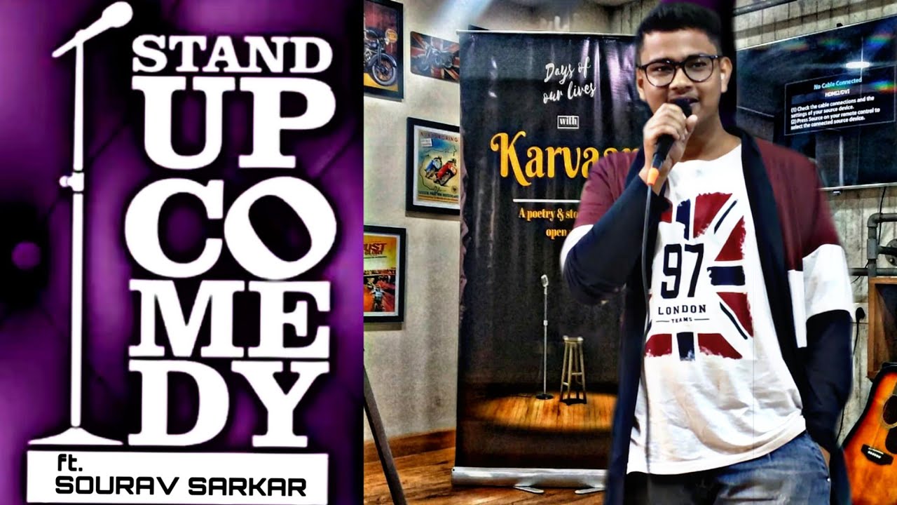 STAND_UP COMEDY ft SOURAV SARKAR || iambikashsunar || - YouTube