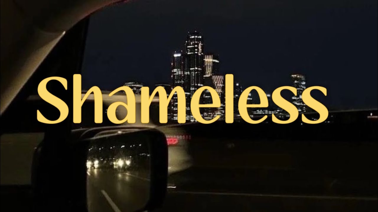 Shameless - Camila Cabello / Lyrics - YouTube