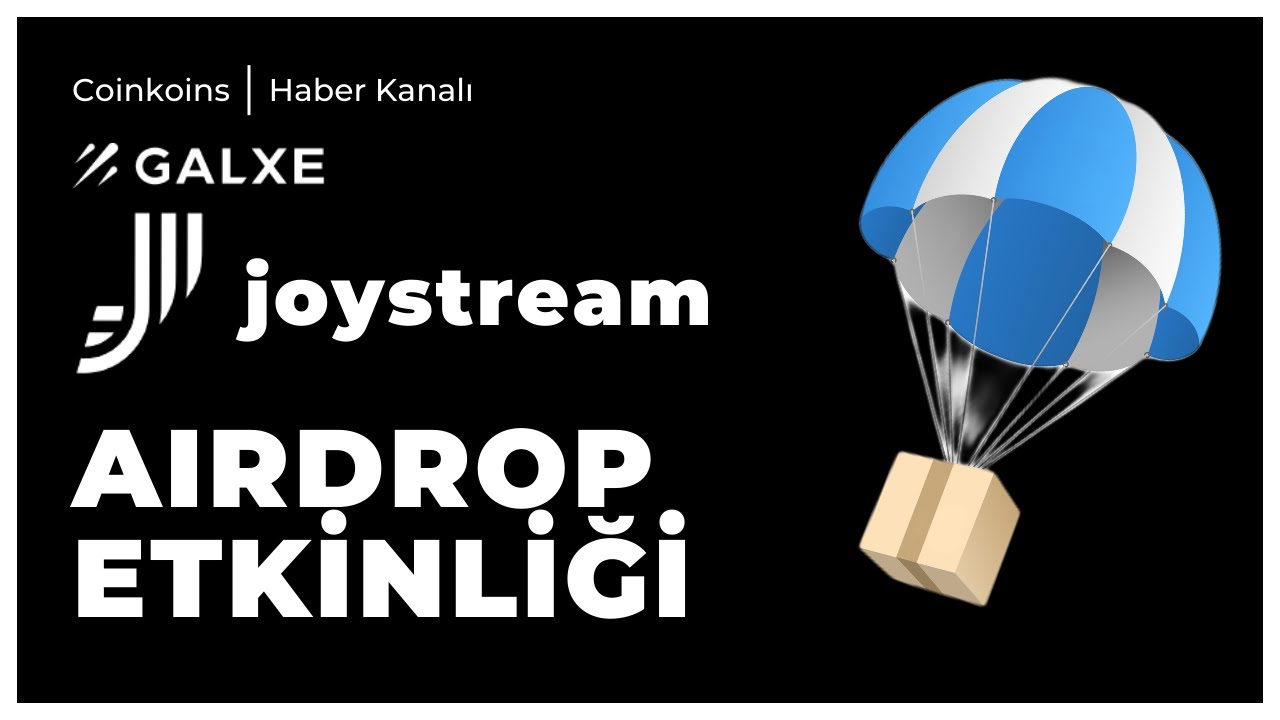 Joystream Airdrop Etkinliği 9.000$ Değerinde - GALXE Airdrop - Joystream Airdrop $9000 GALXE ...