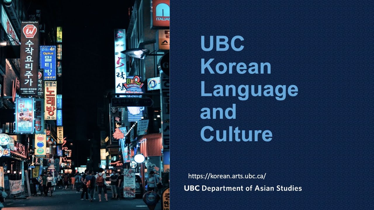 UBC Korean Language and Culture - Department of Asian Studies (60th ...