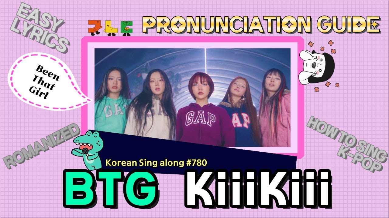 [Pronunciation Guide] BTG – KiiiKiii (키키) (tutorial/easy lyrics ...