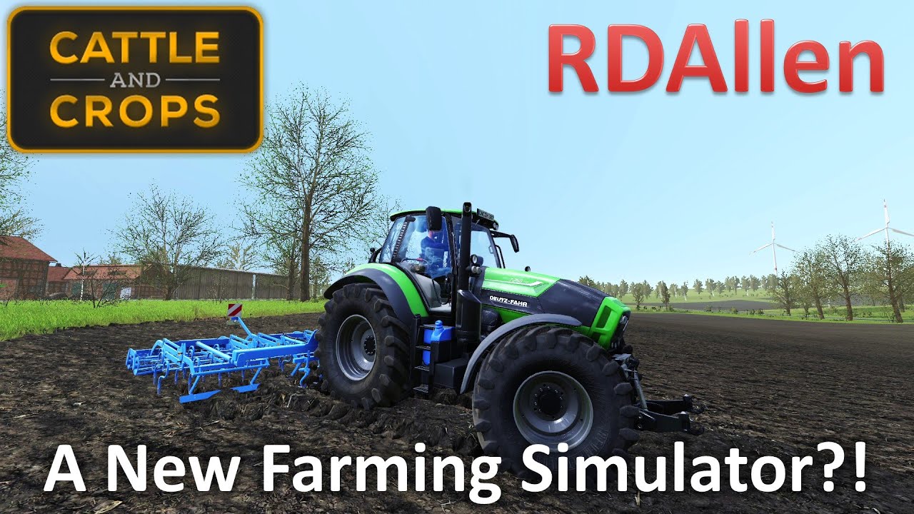 Cattle and Crops | E1 | A New Farming Simulator! - YouTube