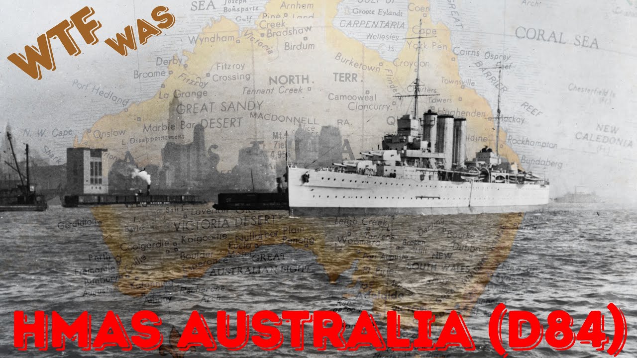 The Unbreakable Aussie: HMAS Australia (D84) , The Warship That ...