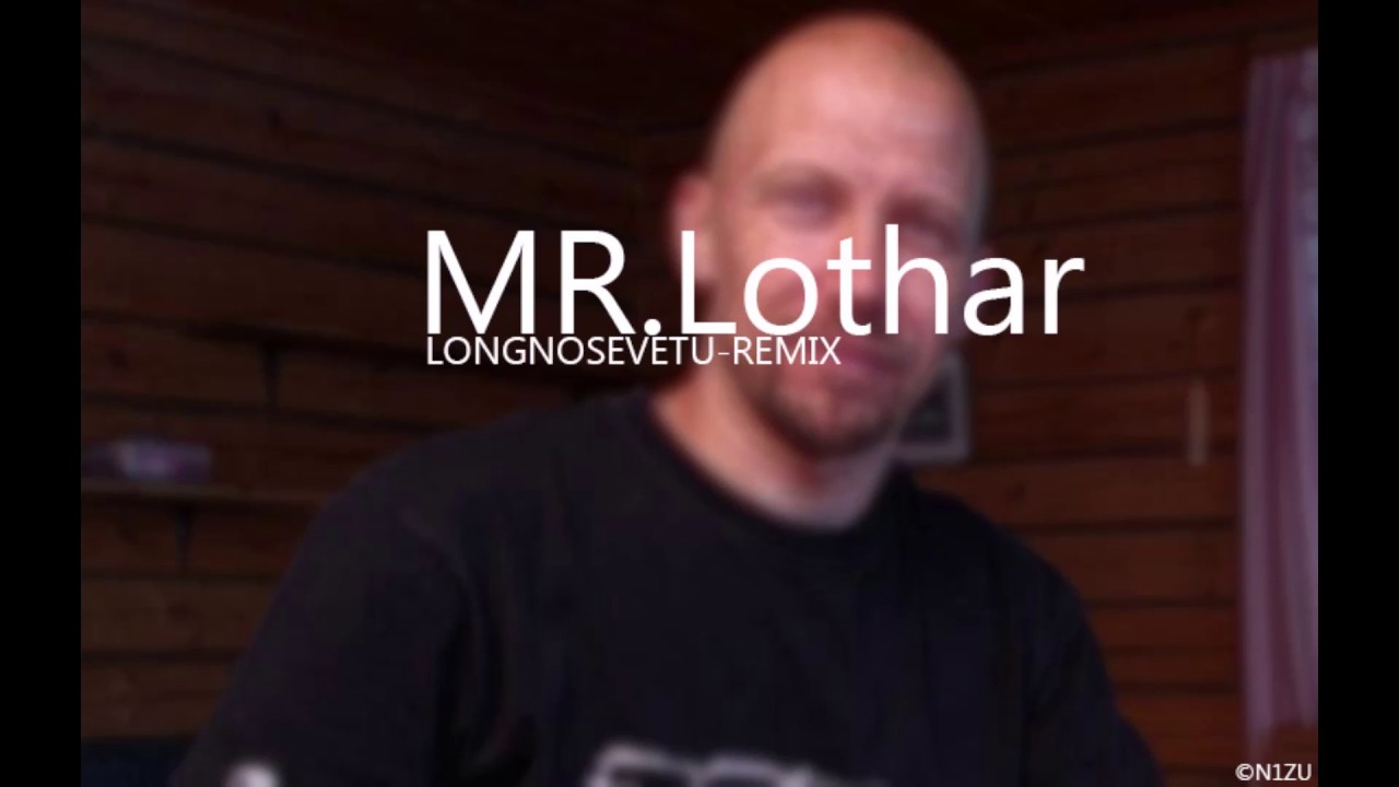 MR.Lothar - YouTube