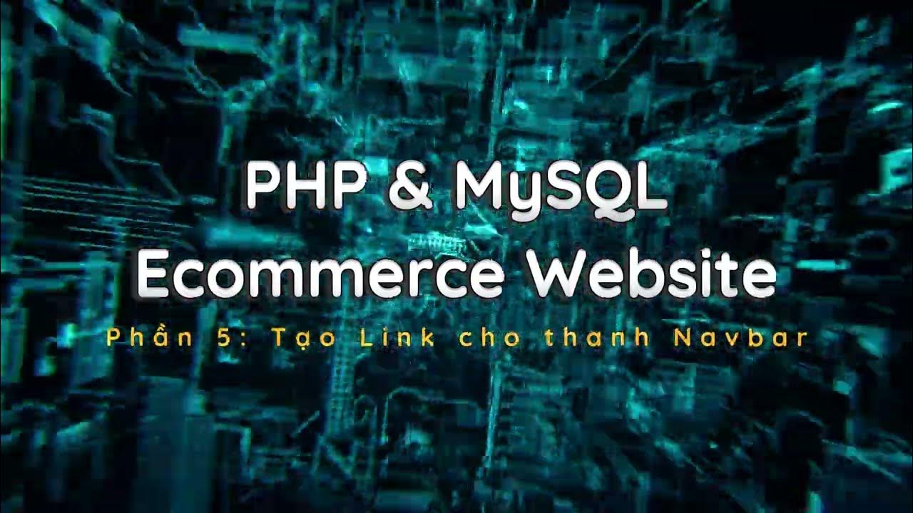 05. PHP & MySQL Ecommerce Tạo Link cho thanh Navbar - YouTube