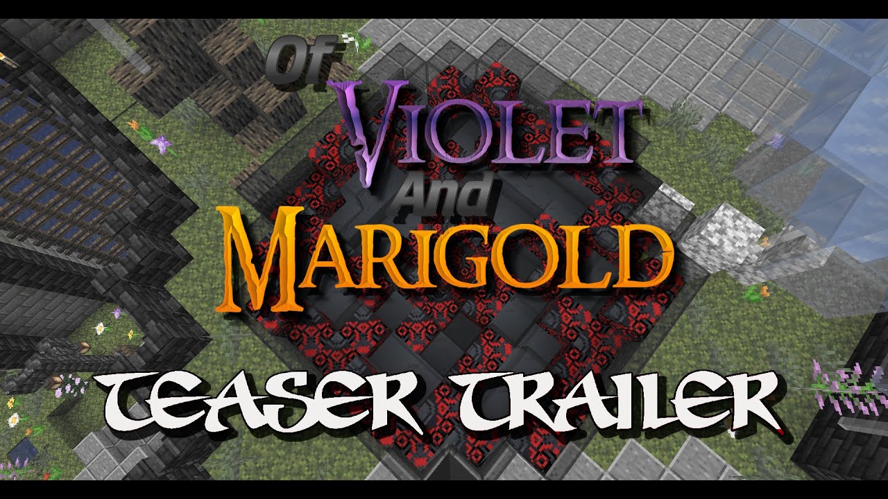 Of Violet and Marigold Teaser Trailer! - YouTube